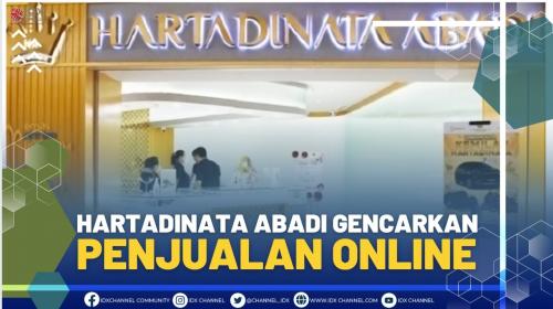 Hartadinata Abadi Gencarkan Penjualan Online