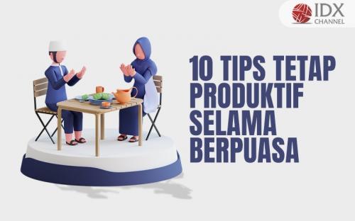 Tips Tetap Produktif Selama Berpuasa, Dijamin Rasa Malas Hempas Tips Tetap Produktif Selama Berpuasa, Dijamin Rasa Malas Hempas