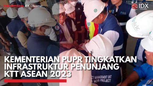 Kementerian Pupr Tingkatkan Infrastruktur Penunjang Ktt Asean 2023