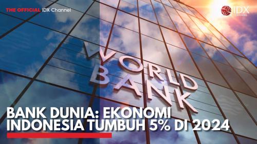 Bank Dunia: Ekonomi Indonesia Tumbuh 5% di 2024
