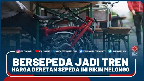 Bersepeda Jadi Tren, Harga Deretan Sepeda Ini Bikin Melongo