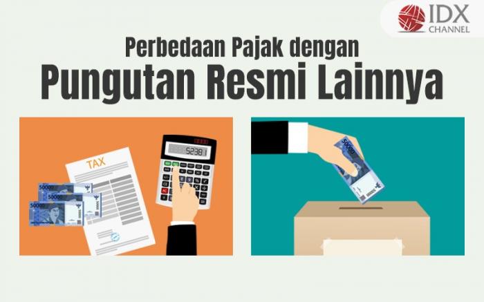 Simak Perbedaan Pajak Dengan Pungutan Resmi Lainnya