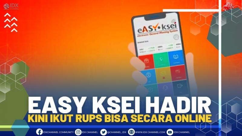EASY KSEI HADIR, KINI IKUT RUPS BISA SECARA ONLINE